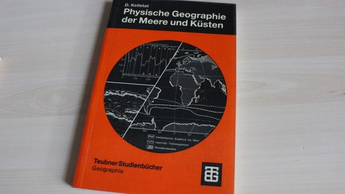 Physische Geographie der Meere und Küsten - Dieter Kelletat /B1350 ...