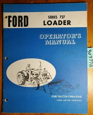 Ford Series 727 Loader for 4000 5000 Tractor Owner Operator Manual SE ...