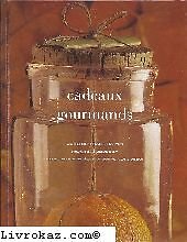Cadeaux gourmands, Colette Gouvion, Dorian Shaw et Philippe Jouvion | eBay