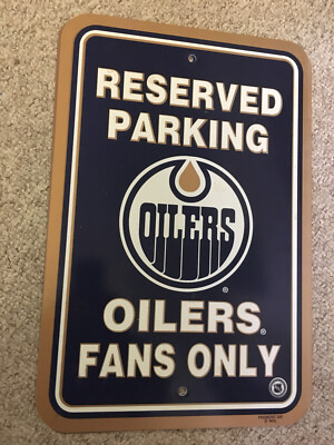 NHL - Reserved Parking - Oilers Fans Only - Collector Sign | eBay