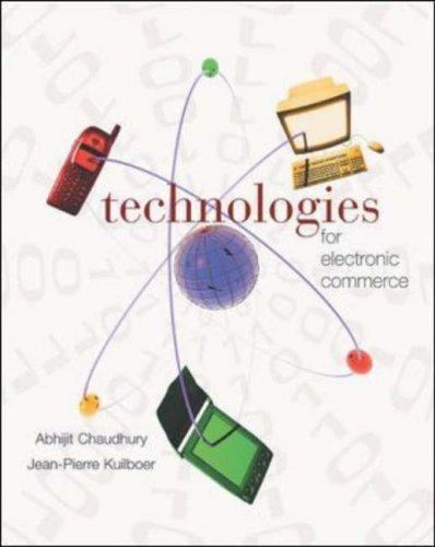 E-Business and E-Commerce Infrastructure : Technologies Supporting the ...