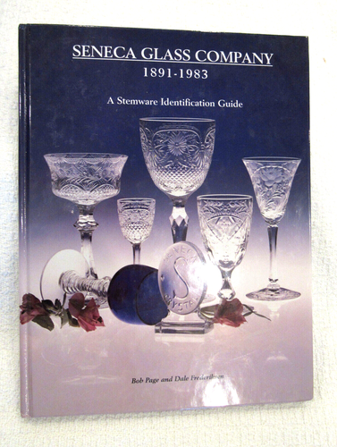 Seneca Glass Company, 1891-1983: Stemware Identification Guide ...