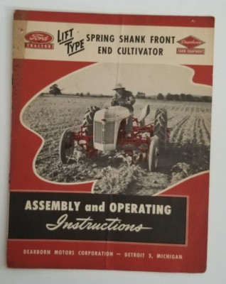 Ford Tractor Instructions - Lift Type Spring Shank Front End Cultivator ...