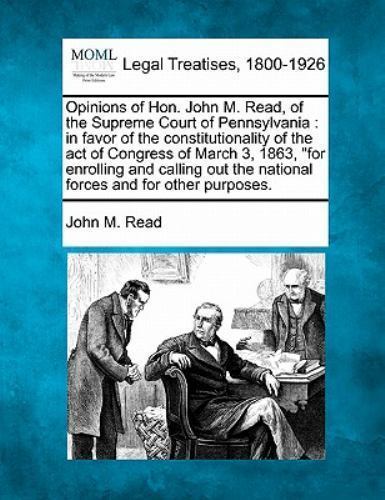 Opinions of Hon. John M. Read, of the Supreme Court of Pennsylvania ...