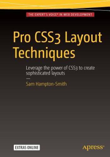 Pro CSS3 Layout Techniques - Paperback By Hampton-Smith, Sam - GOOD 9781430265023| eBay