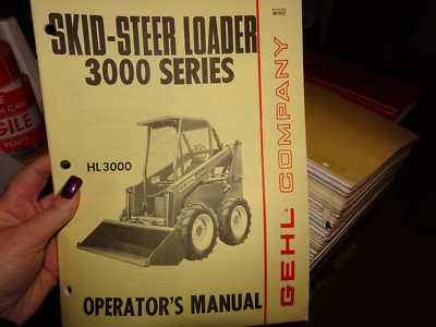 GEHL OPERATOR'S MANUAL 3000 SERIES HL 3000 SKID-STEER LOADER / 901922 ...