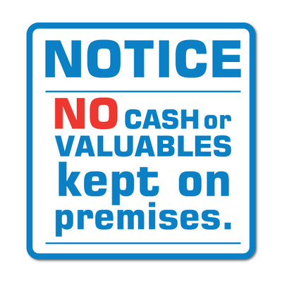 No Cash Valuables Kept On Premises Sign Sticker Decal Safety Sign ...