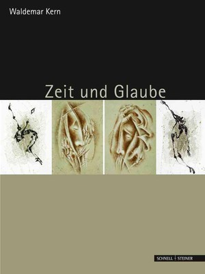 Zeit Und Glaube by Waldemar Kern (German) Hardcover Book 9783795430665 ...