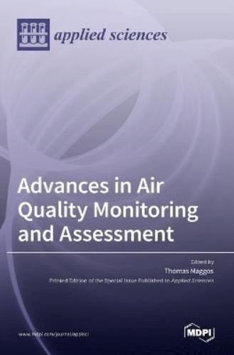 Thomas Maggos Advances in Air Quality Monitoring and Assessment ...