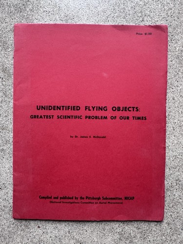 Unidentified Flying Objects – Dr. James E. McDonald, NICAP 1967 UFO ...