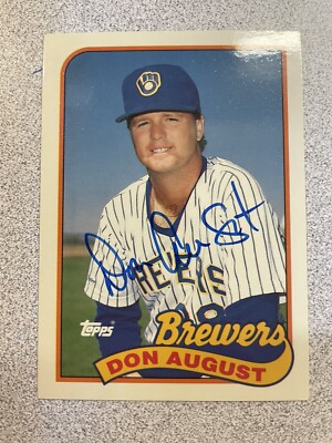 Don August Autographed 1989 Topps Tiffany Card #696 Milwaukee Brewers A ...