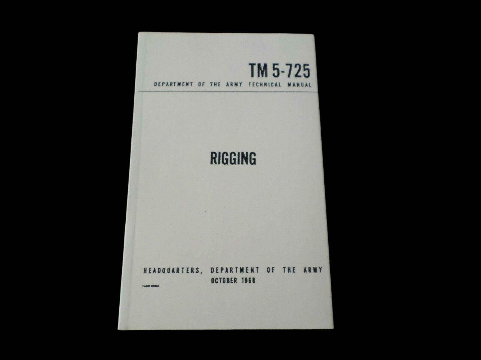 U.S ARMY RIGGING BOOK ROPES KNOTS & SPLICES HEAVY LOADS GUIDE HANDBOOK ...