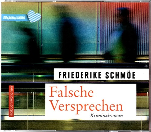 FALSCHE VERSPRECHEN Friederike Schmöe Oberbayern-RegionalKrimi-Hörbuch ...