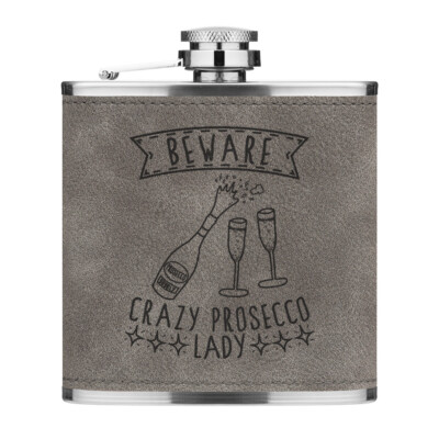 Beware Crazy Prosecco Lady 6oz PU Leather Hip Flask Grey Funny | eBay UK