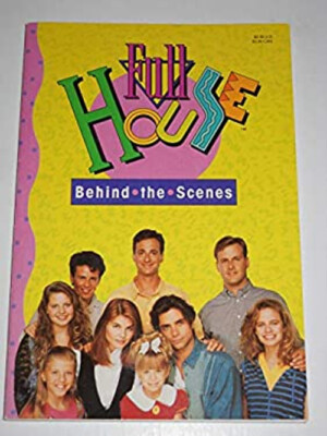 Full House : Behind the Scenes Paperback Eric, Storey, T. R. Wein ...
