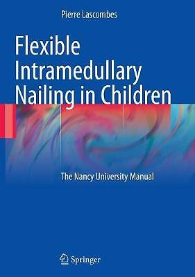Flexible Intramedullary Nailing in Children: The Nancy University ...
