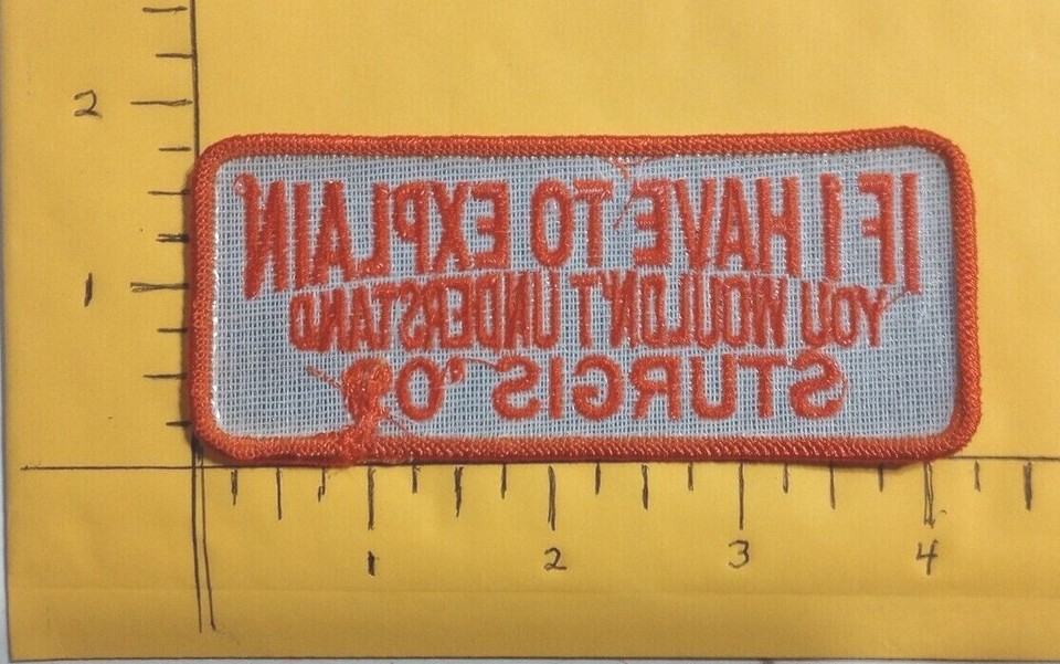 Vintage Motorcycle Rally Patch Sturgis 2009 If I Have To Buy More Save ...