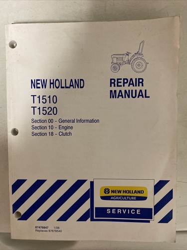 New Holland T1510/T1520 Repair Manual For Gen. Info/ Engine/Clutch | eBay