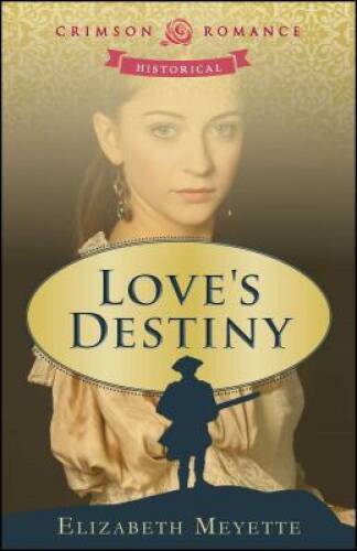 Loves Destiny - Paperback By Meyette, Elizabeth - GOOD 9781440550621| eBay