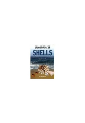 The Complete Encyclopedia of Shells by De Bruyne, R. H. Book The Fast ...