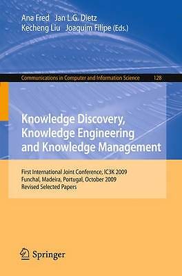 Knowledge Discovery, Knowledge Engineering and Knowledge Management: First International Joint ...
