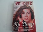 AMY FISHER : MY STORY By Sheila Weller - Hardcover **Mint Condition ...