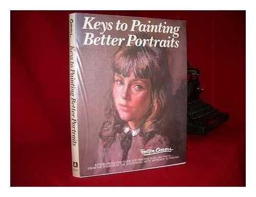 Keys to Painting Better Portraits - Hardcover By Caddell, Foster - GOOD ...