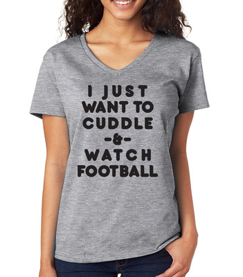 WANT TO CUDDLE WATCH FOOTBALL season dating fantasy funny Women's V ...