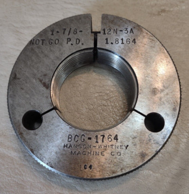 HANSON-WHITNEY 1 7/8 12 N 3A THREAD RING GAGE 1.875 NO GO ONLY PD = 1. ...
