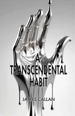 James Callan A Transcendental Habit (Poche) | eBay