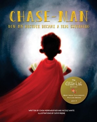 Chase-man : How My Brother Became a Real Superhero, Paperback by ...