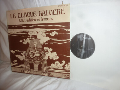 Le Claque Galoche, Folk Traditionnel Francais, France Arfolk SB 342 LP ...