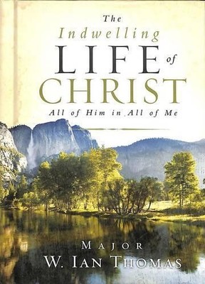 W Ian Thomas The Indwelling Life of Christ (Copertina rigida) | eBay