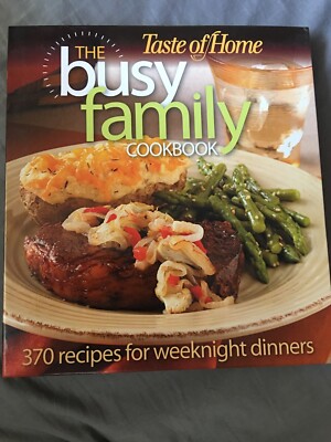 Taste of Home The Busy Family Cookbook Spiral Recipes Weeknight Dinners ...