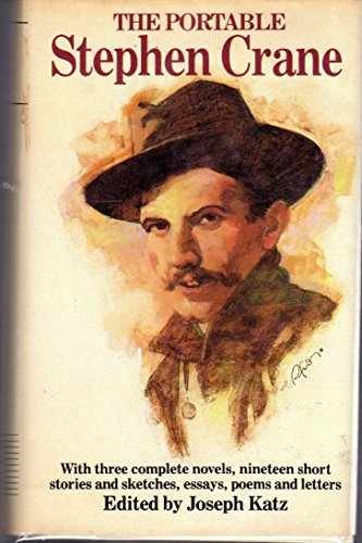 Portable Stephen Crane - Hardcover, by Stephen Crane; Joseph Katz ...