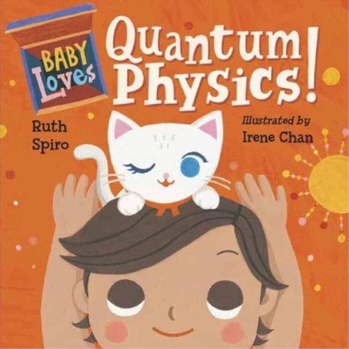 Ruth Spiro Baby Loves Quantum Physics! (Libro de cartón) Baby Loves ...
