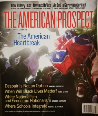 The American Prospect Fall 2017 The American Heartbreak FREE SHIPPING ...
