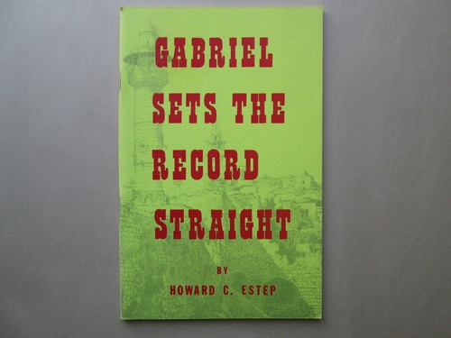 GABRIEL SETS THE RECORD STRAIGHT by Howard C. Estep 1980 pb WORLD ...