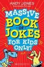 Massive Book of Jokes for Kids Only! by Andy Jones | eBay