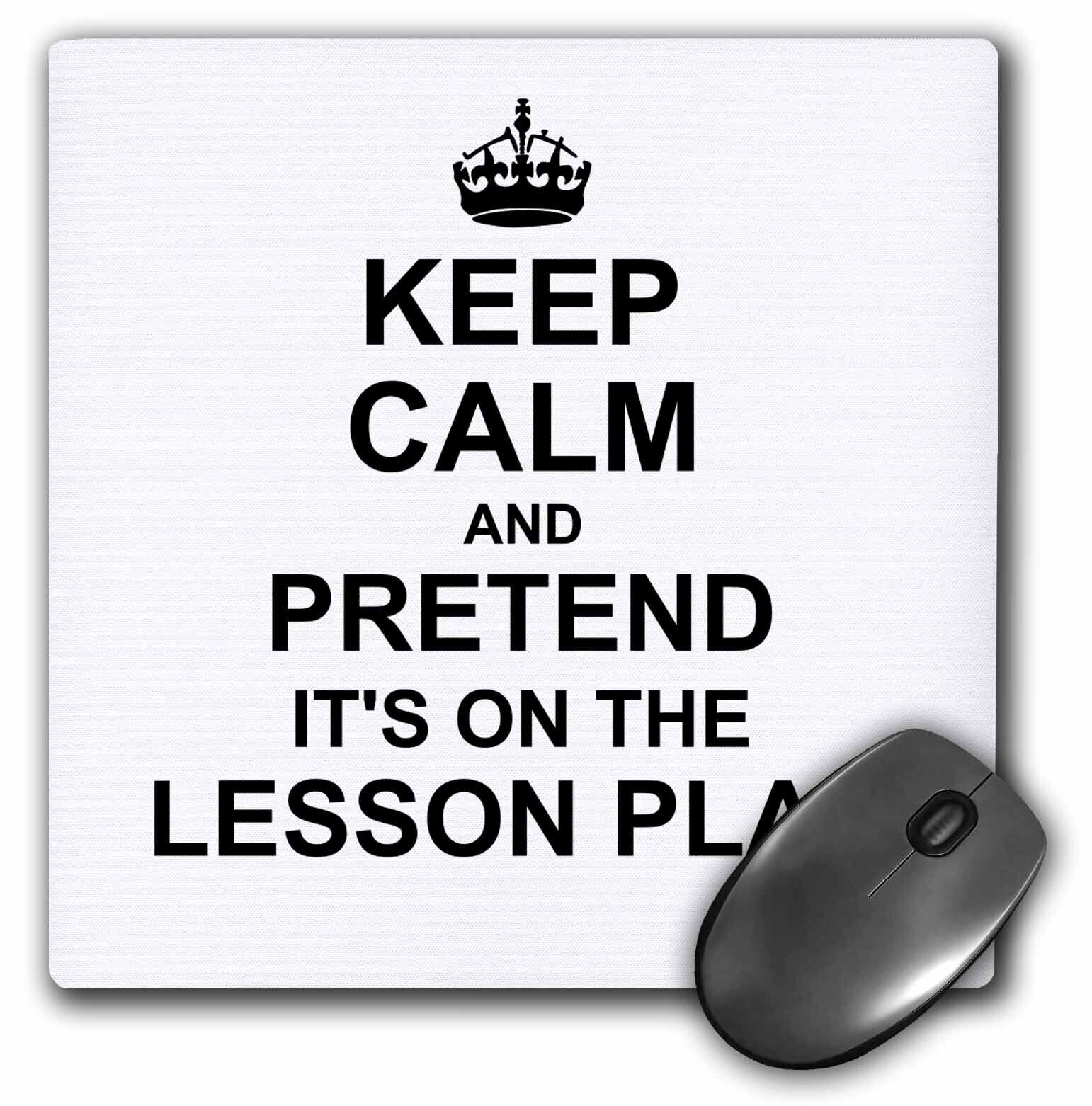 3dRose Keep Calm and Pretend its on the Lesson Plan - funny teacher ...