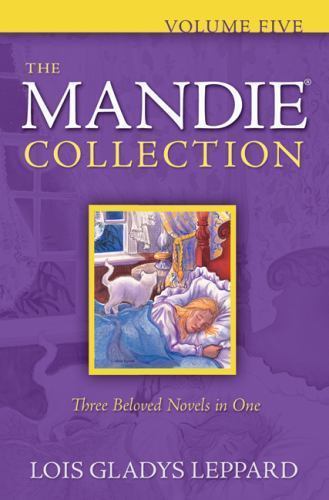 Mandie Collection : Three Beloved Novels in One by Lois Gladys Leppard ...