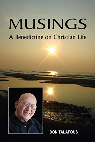 Musings: A Benedictine on Christian Life by Don Talafous | eBay