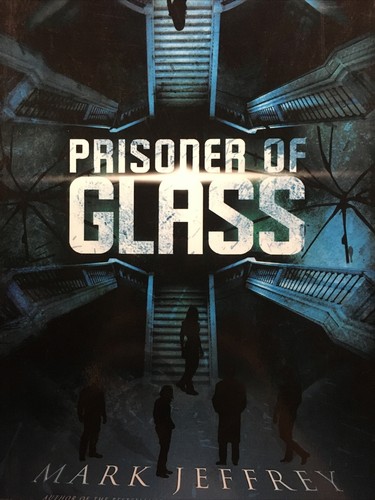 Prisoner of Glass By Mark Jeffrey | eBay