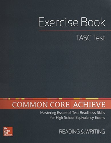 COMMON CORE ACHIEVE, TASC EXERCISE BOOK READING & WRITING By ...