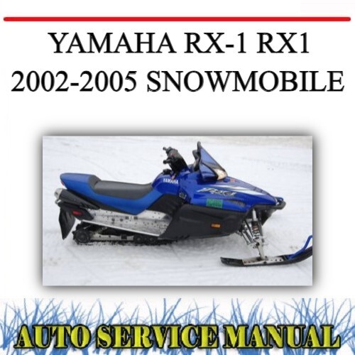 YAMAHA RX-1 RX1 1000cc 2002-2005 SNOWMOBILE WORKSHOP SERVICE REPAIR ...