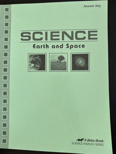 Abeka - Science Earth And Space Answer Key for Student Text Homeschool ...