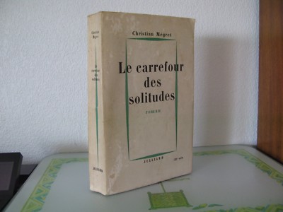 LE CARREFOUR DES SOLITUDES / Christian MEGRET | eBay