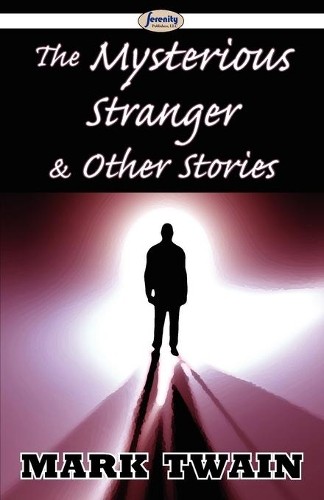 Mark Twain The Mysterious Stranger & Other Stories (Tascabile ...