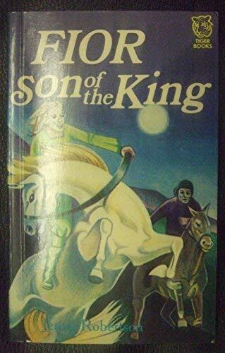Fior, Son of the King (Tiger Books) by Robertson, Jenny Paperback ...