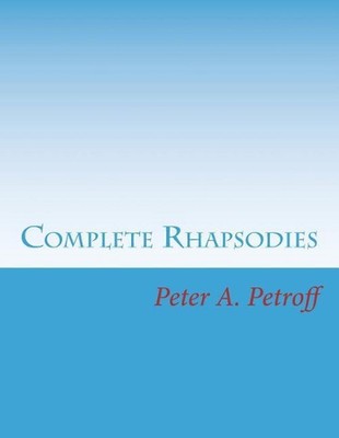 Complete Rhapsodies by Peter A. Petroff (English) Paperback Book | eBay ...